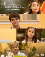 FÉ PARA O IMPOSSÍVEL - Filme | CinePOP